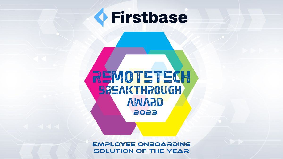 Firstbase Awarded RemoteTech Breakthrough’s Employee Onboarding ...